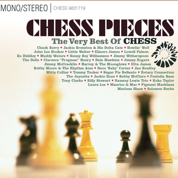 Chess Pieces: The Very Best Of Chess Records, Various Artists - Qobuz