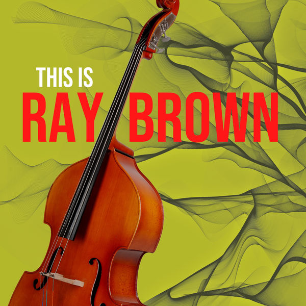 This Is Ray Brown, Ray Brown - Qobuz