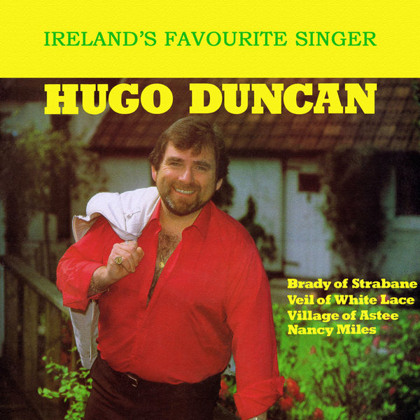 Ireland's Favourite Singer, Hugo Duncan - Qobuz