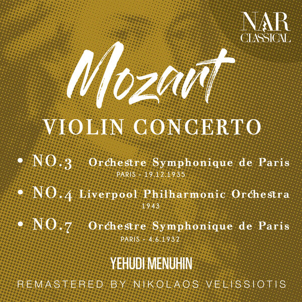 MOZART: VIOLIN CONCERTO No.3, No.4, No.7, Yehudi Menuhin - Qobuz