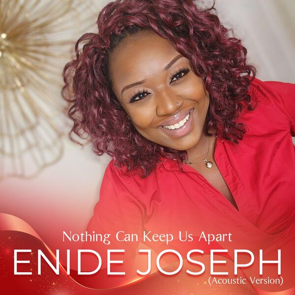 Nothing Can Keep Us Apart (Acoustic), Enide Joseph - Qobuz