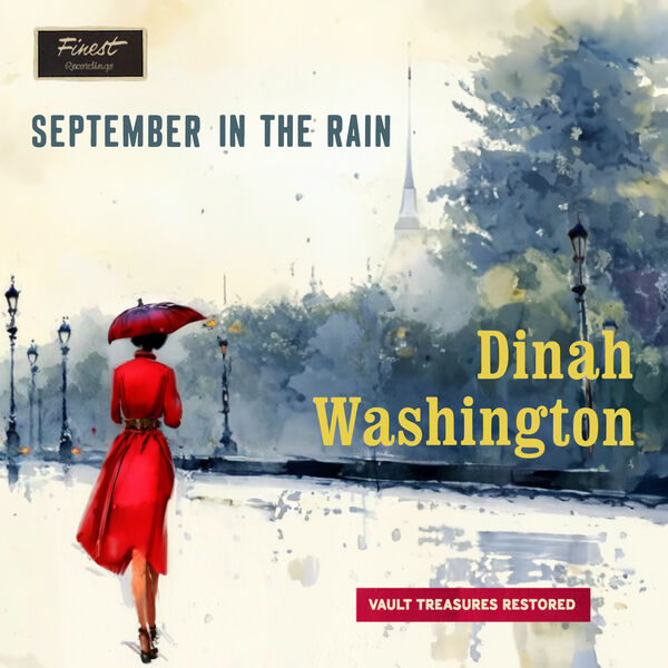 September In The Rain (The Duke Velvet Edition), Dinah Washington - Qobuz