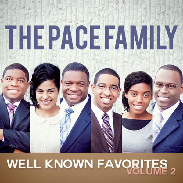 Well Known Favorites, Vol. 2, The Pace Family - Qobuz