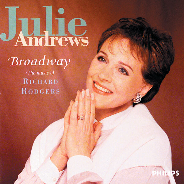 Broadway: The Music of Richard Rodgers, Julie Andrews - Qobuz