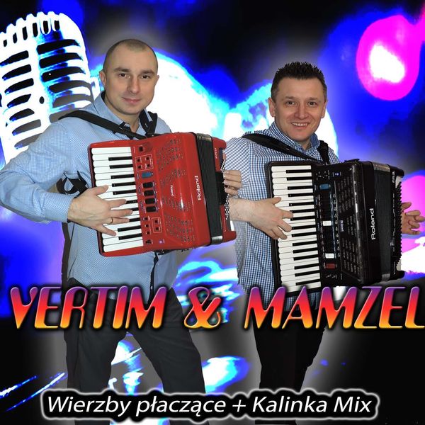 Rozszumiały Się Wierzby Płaczące + Kalinka (Mix), Vertim - Qobuz