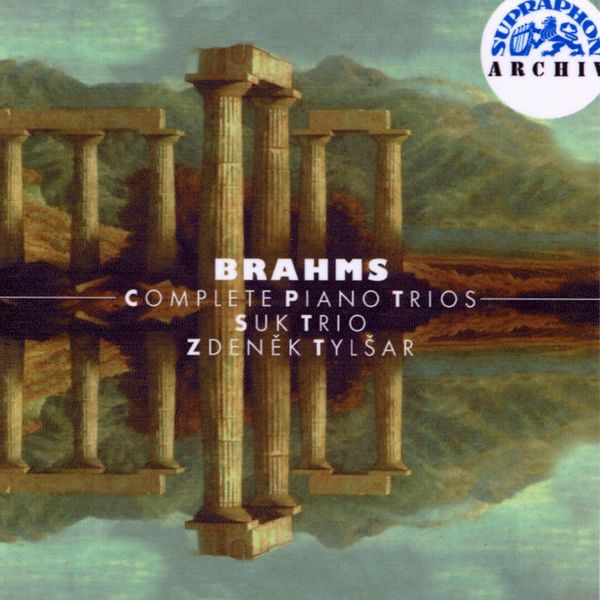 Brahms: Complete Piano Trios, Jan Panenka, Josef Suk, Zdeněk Tylšar, Suk Trio - Qobuz