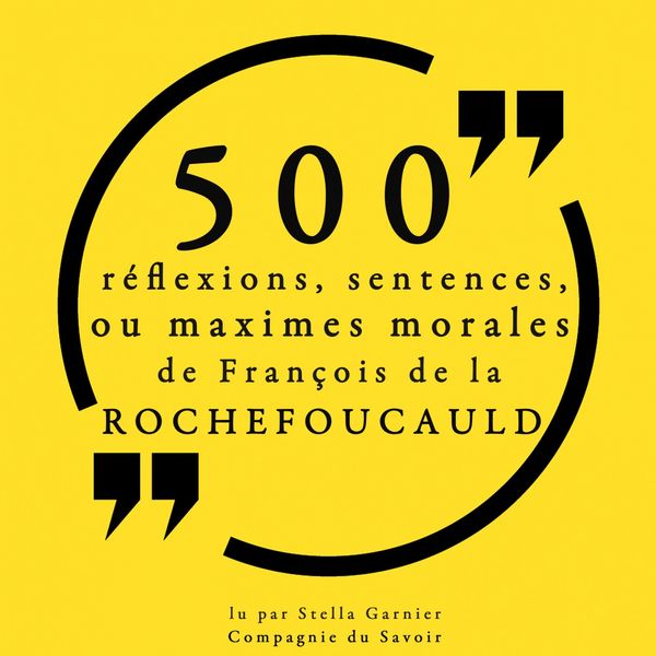 Álbum 500 réflexions, sentences ou maximes morales de François de la ...