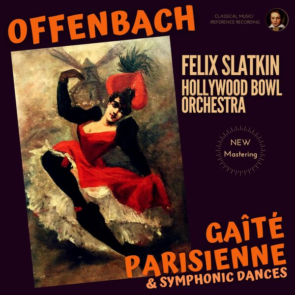 Offenbach: Gaîté Parisienne & Symphonic Dances by Felix Slatkin (2022 ...