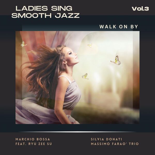 Ladies Sing Smooth Jazz, Vol. 3, Marchio Bossa - Qobuz