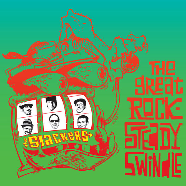 The Great Rocksteady Swindle (Deluxe Edition), The Slackers - Qobuz