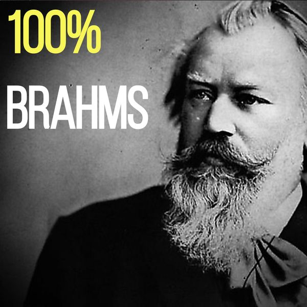 100% Brahms, Johannes Brahms de Johannes Brahms - Qobuz