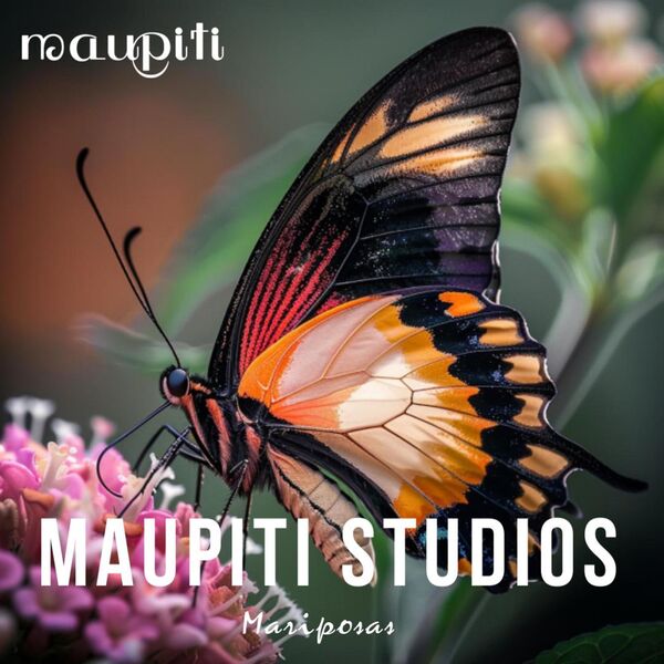 Mariposas, Maupiti Studios - Qobuz
