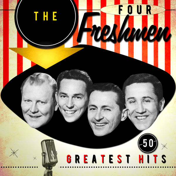 50 Greatest Hits, The Four Freshmen - Qobuz