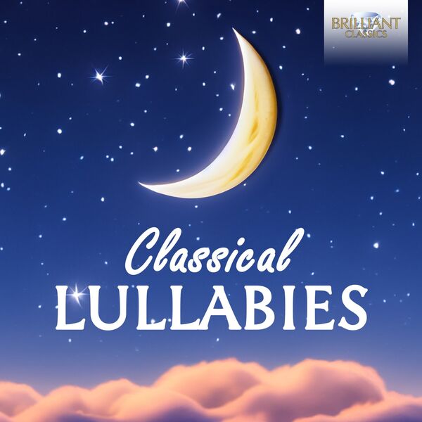 Classical Lullabies, Karin Lechner - Qobuz