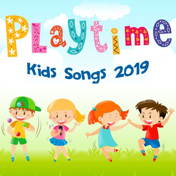 Playtime Kids Songs 2019, Nursery Rhymes and Kids Songs, Nursery Rhymes ...