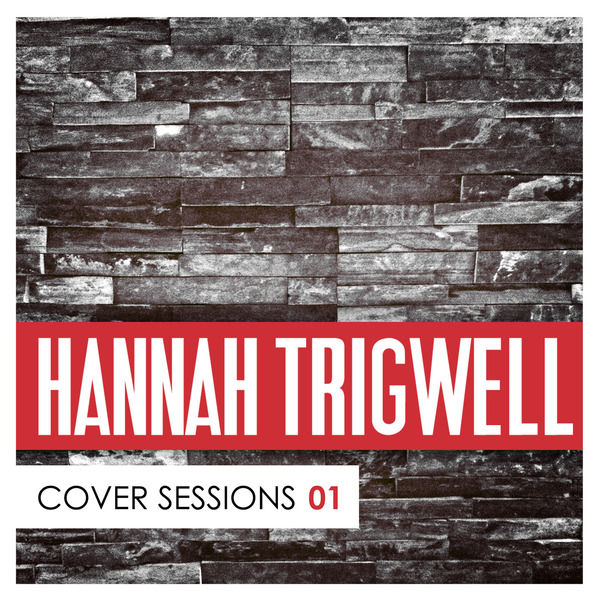 Cover Sessions, Vol. 1, Hannah Trigwell - Qobuz