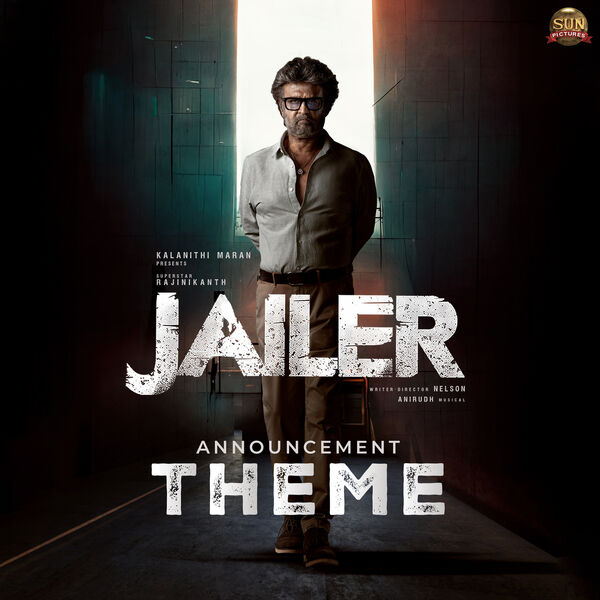 Jailer Announcement Theme (From "Jailer"), Anirudh Ravichander - Qobuz