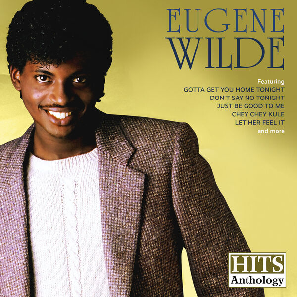 Hits Anthology, Eugene Wilde - Qobuz