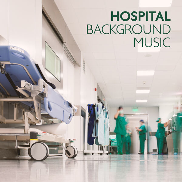 Hospital Background Music, Health Center - Qobuz