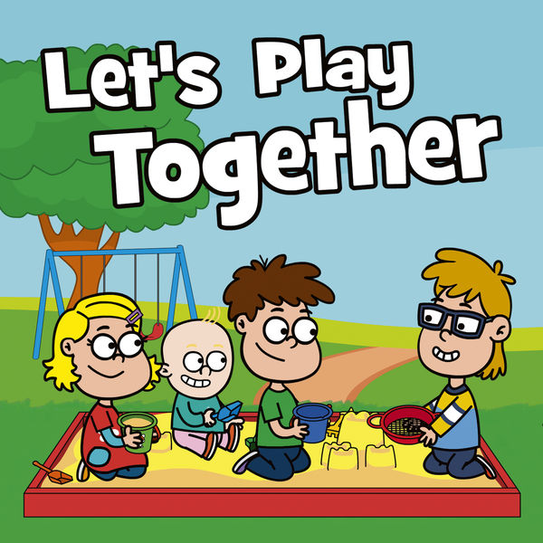 Let's Play Together, Hooray Kids Songs - Qobuz