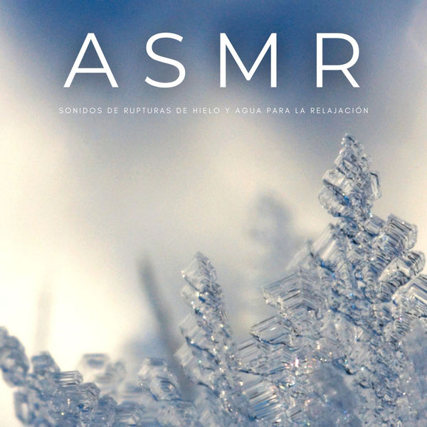ASMR: Sonidos De Rupturas De Hielo y Agua Para La Relajación, ASMR ...
