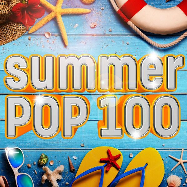 Summer Pop 100, Various Artists - Qobuz