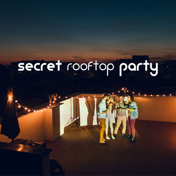 Secret Rooftop Party: Ambient Chillout, City at Night, Deep Vibes ...