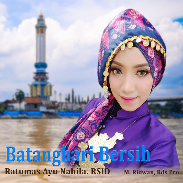 Batanghari Bersih, Ratumas Ayu Nabila. RSID - Qobuz