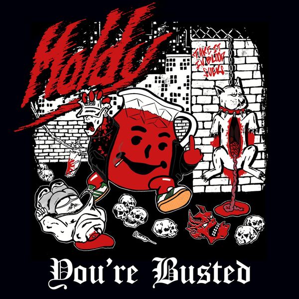 You're Busted (feat. Take it in Blood), Moldy - Qobuz