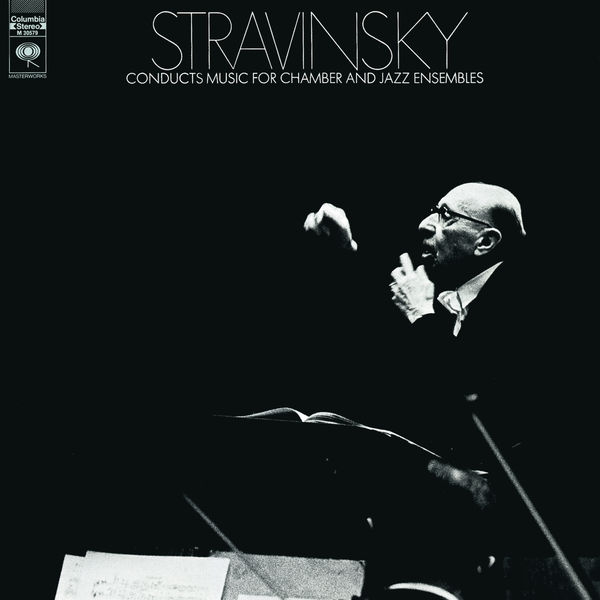 Album Stravinsky Conducts Music for Chamber and Jazz Ensembles, Various ...