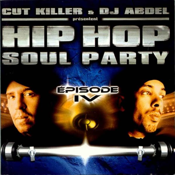 Hip Hop Soul Party 4, DJ Cut Killer - Qobuz