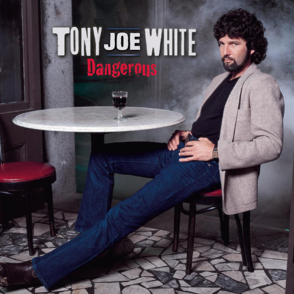Album Dangerous, Tony Joe White | Qobuz: download and streaming in high ...