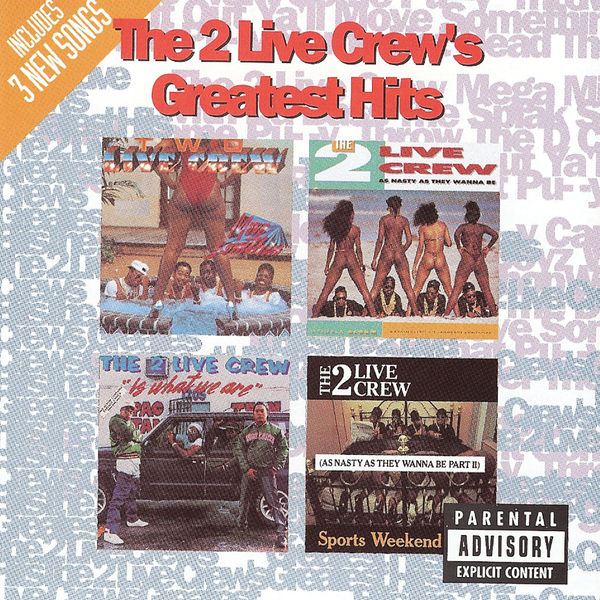Greatest Hits, 2 Live Crew - Qobuz