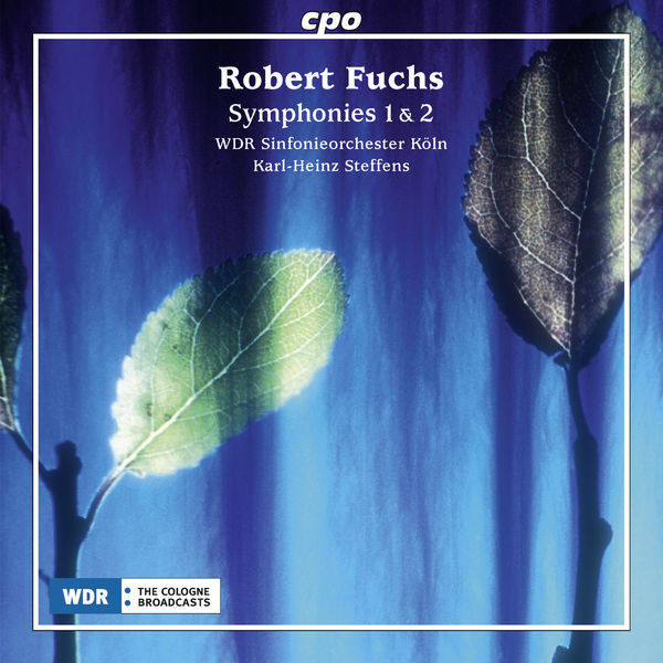 Fuchs: Symphonies Nos. 1 & 2, Robert Fuchs by Karl-Heinz Steffens - Qobuz