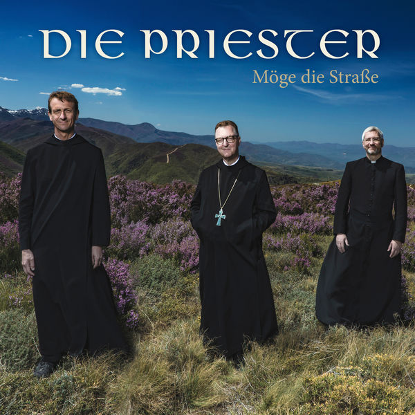 Möge die Straße, Die Priester - Qobuz