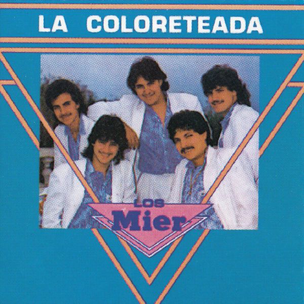 La Coloreteada, Los Hermanos Mier - Qobuz