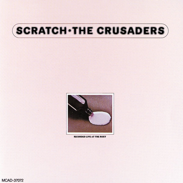 Scratch, The Crusaders - Qobuz