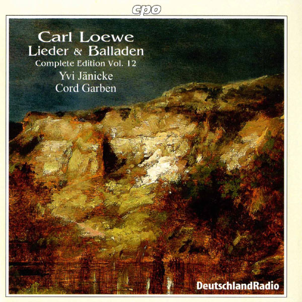 Loewe: Lieder & Balladen (Complete Edition, Vol. 12), Carl Loewe de Cord Garben - Qobuz