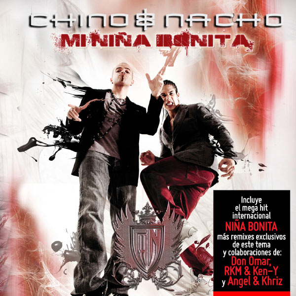 Mi Niña Bonita (International Version), Chino & Nacho - Qobuz