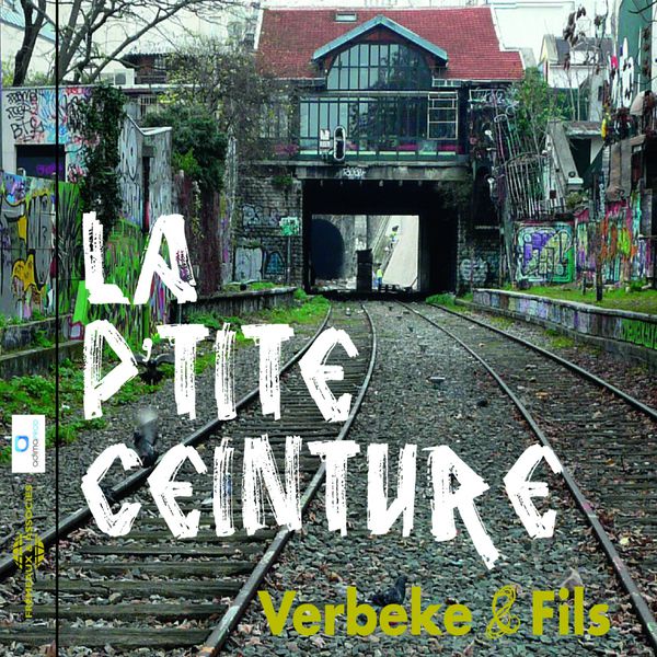 Album Verbeke & fils : La petite ceinture de Patrick Verbeke | Qobuz ...