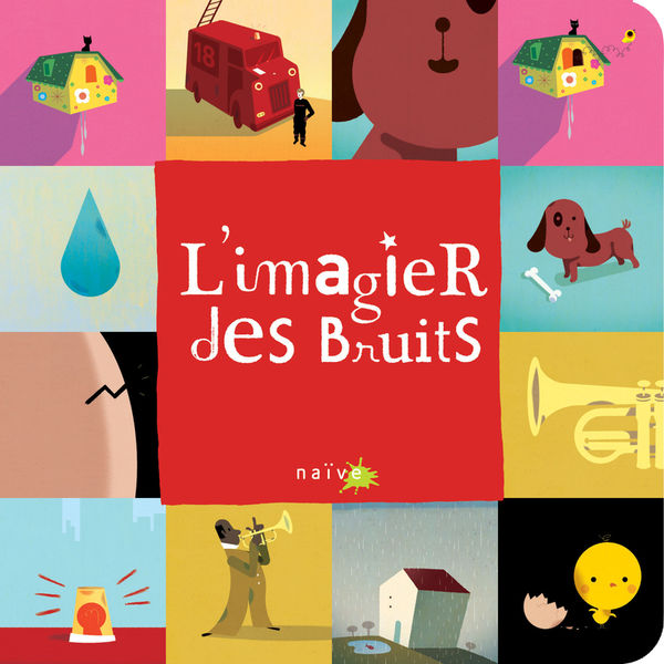 L'imagier Des Bruits (Morgane Raoux, Capucine Fourleignie, Léonard ...