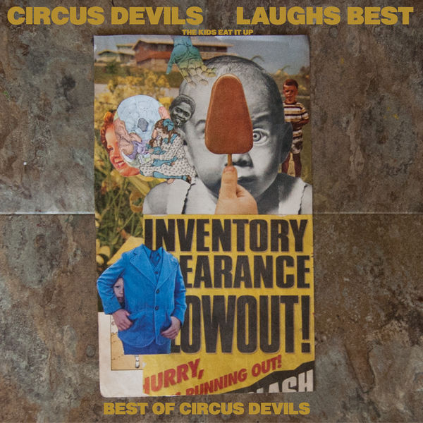 Laughs Best (The Kids Eat It Up), Circus Devils - Qobuz