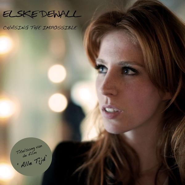 Chasing The Impossible, Elske DeWall - Qobuz