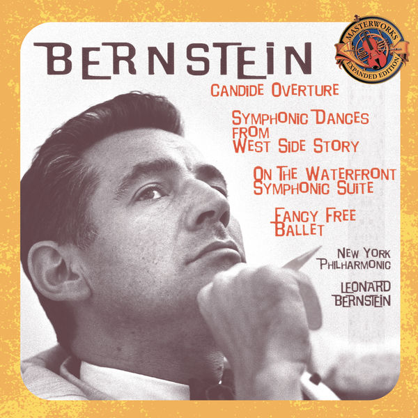 Bernstein: Candide Overture & Symphonic Dances from West Side Story; Symphonic Suite from the ...