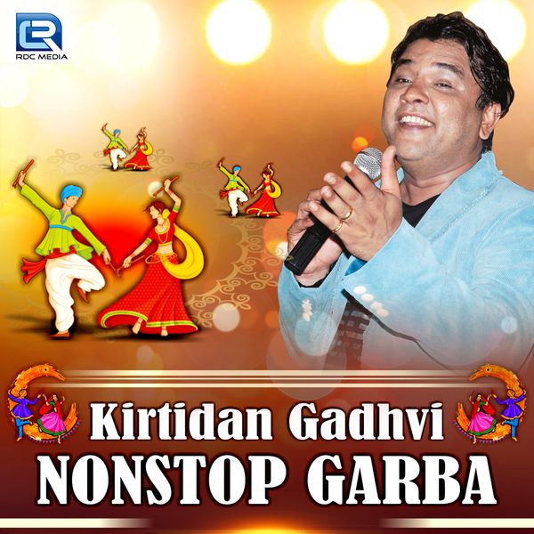 Kritridan Gadhvi Nonstop garba, Kirtidan Gadhvi - Qobuz Kritridan Gadhvi Nonstop garba, Kirtidan Gadhvi - Qobuz