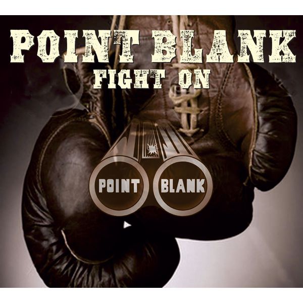 Fight on ! (Point Blank), Point Blank - Qobuz