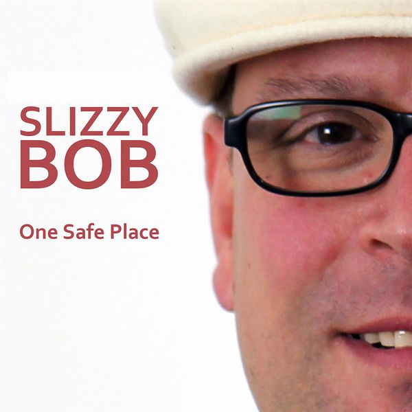 Album One Safe Place, Slizzy Bob | Qobuz: download and streaming in ...