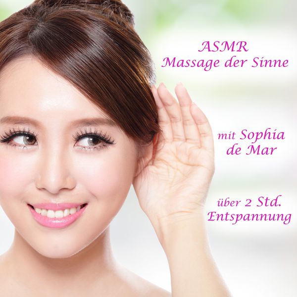 Asmr: Massage der Sinne, Sophia de Mar - Qobuz