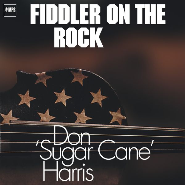 Fiddler on the Rock, Don "Sugar Cane" Harris - Qobuz