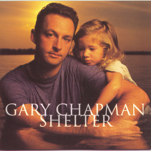 Shelter, Gary Chapman - Qobuz